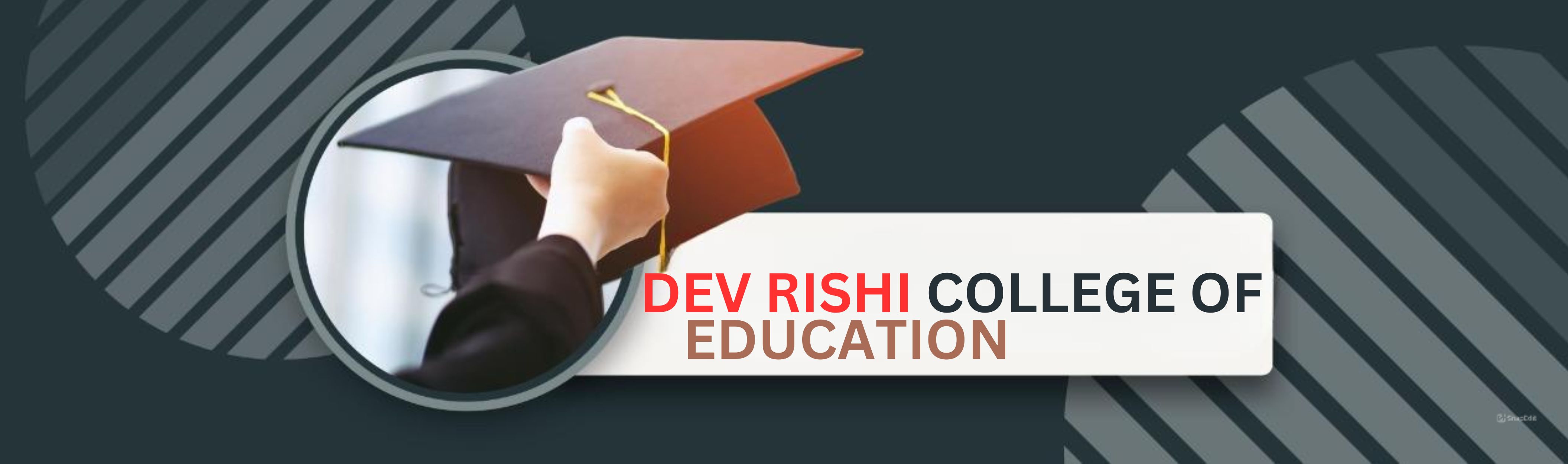 DEV RISHI COLLEGE OF EDUCATION
